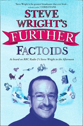 Steve Wright’s Further Factoids - Steve Wright - Paperback