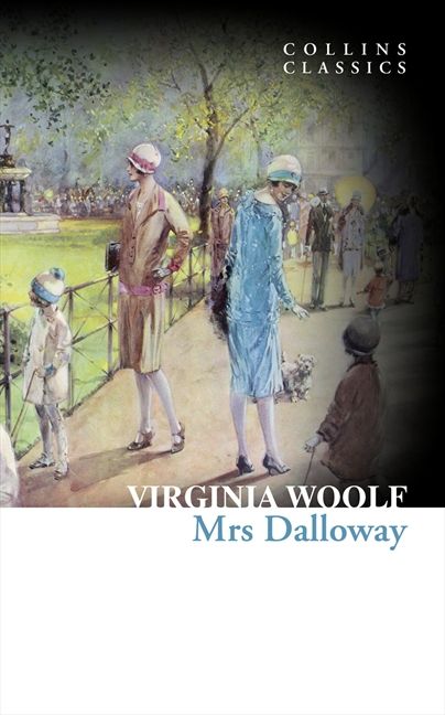 Mrs Dalloway (Collins Classics) - Virginia Woolf - Paperback