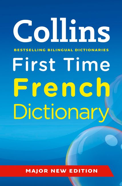 Collins First Time French Dictionary - Collins Dictionaries - Paperback