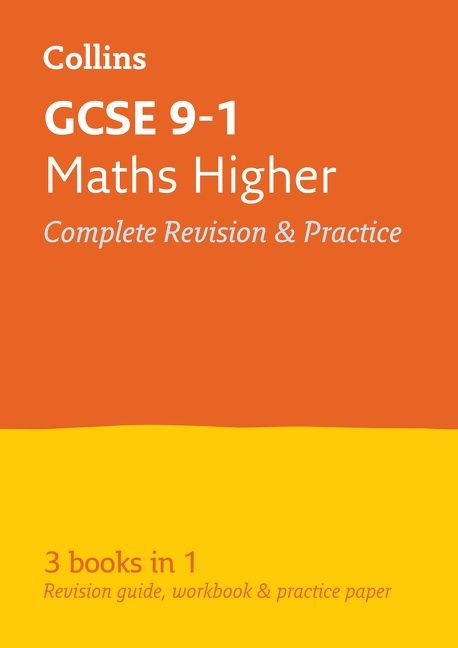 GCSE 9-1 Maths Higher All-in-One Complete Revision and Practice: Ideal ...