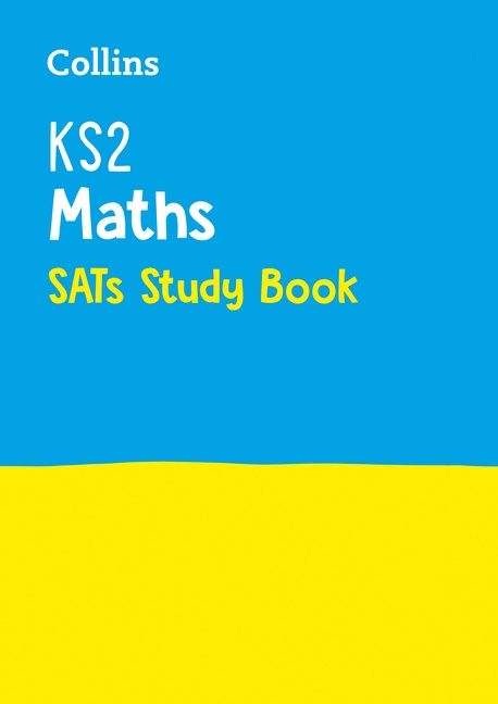 KS2 Maths SATs Study Book: for the 2026 tests (Collins KS2 SATs ...