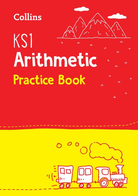 KS1 Maths Arithmetic Practice Book: Ideal for use at home (Collins KS1 ...
