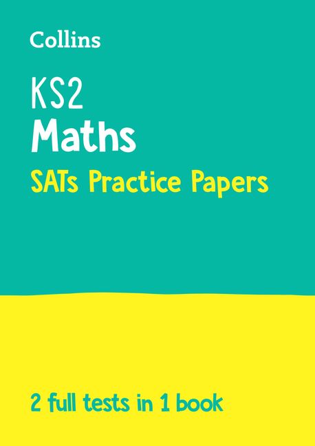 KS2 Maths SATs Practice Papers: for the 2025 tests (Collins KS2 SATs ...