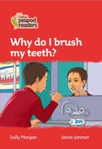 Why do I brush my teeth?: Level 5 (Collins Peapod Readers) - Sally ...