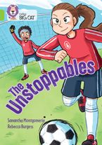The Unstoppables: Band 11/Lime (Collins Big Cat) - Samantha Montgomerie - Paperback
