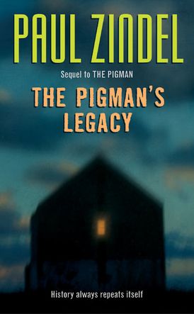 The Pigman's Legacy - Paul Zindel - Paperback