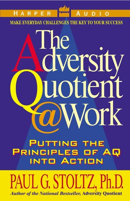 Adversity Quotient Work - Paul G. Stoltz PhD - Downloadable audio file