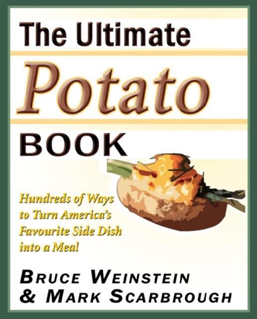 The Ultimate Potato Book - Bruce Weinstein - eBook