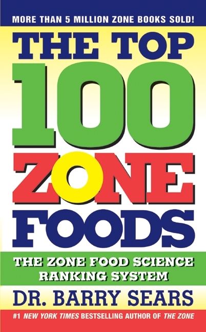 The Top 100 Zone Foods - Barry Sears - eBook