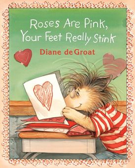 Roses Are Pink, Your Feet Really Stink - Diane deGroat - eBook