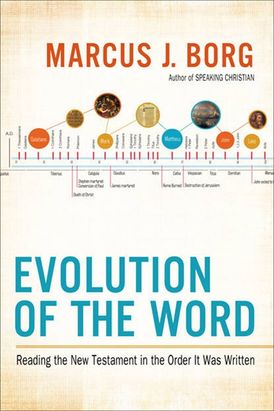 Evolution of the Word - Marcus J. Borg - Hardcover