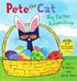 Pete the Cat: Big Easter Adventure - James Dean - Hardcover
