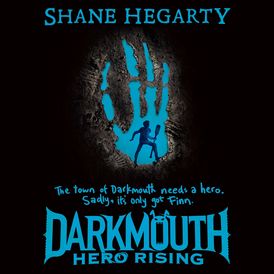 Darkmouth #4: Hero Rising - Shane Hegarty - Downloadable audio file