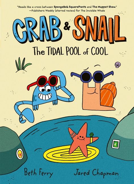 Crab and Snail: The Tidal Pool of Cool - Beth Ferry - Paperback