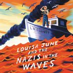 Louisa June and the Nazis in the Waves - L. M. Elliott - Downloadable ...