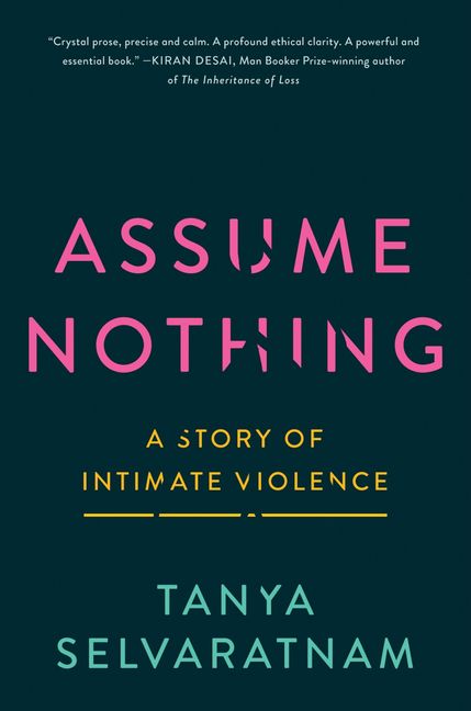 Assume Nothing - Tanya Selvaratnam