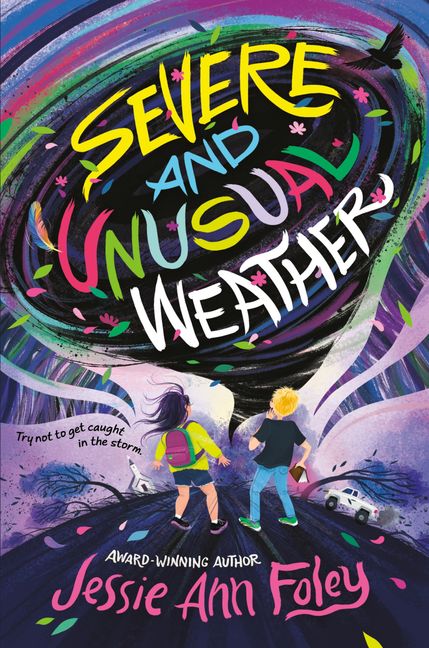 Severe and Unusual Weather - Jessie Ann Foley - Hardcover