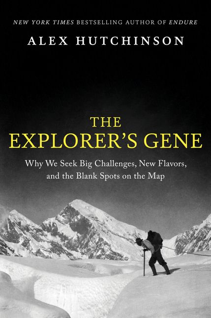 The Explorer's Gene - Alex Hutchinson - Hardcover
