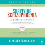 Surviving Schizophrenia, 7th Edition - E. Fuller Torrey - Downloadable ...