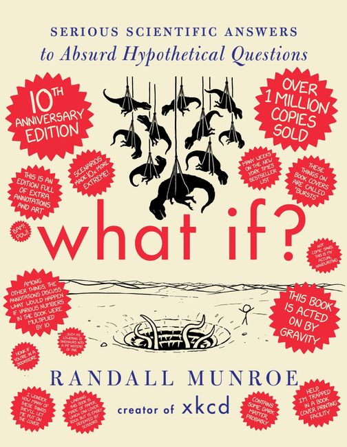 What If? 10th Anniversary Edition - Randall Munroe - Hardcover