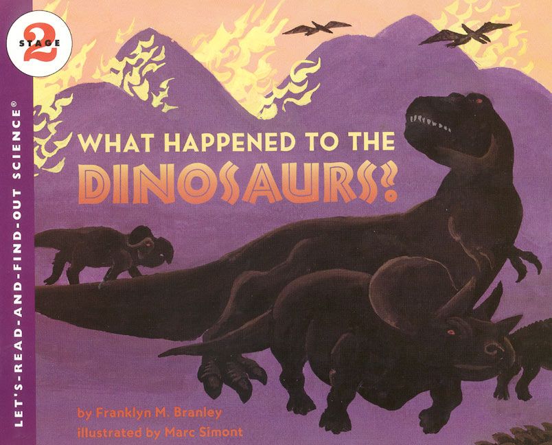 What Happened to the Dinosaurs? - Franklyn M. Branley - Paperback