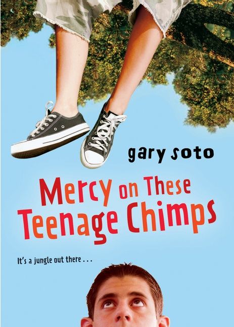 Mercy on These Teenage Chimps - Gary Soto - Paperback
