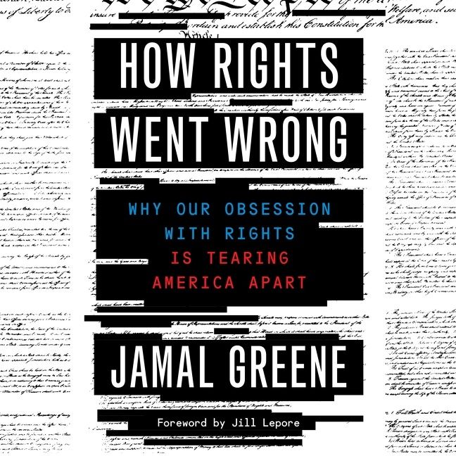 How Rights Went Wrong - Jamal Greene - Downloadable audio file