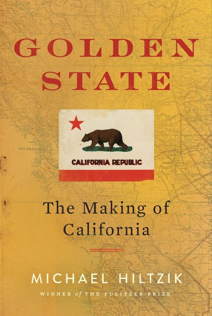 Golden State - Michael Hiltzik - Hardcover