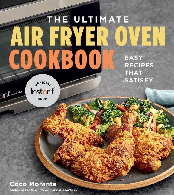 The Ultimate Air Fryer Oven Cookbook - Coco Morante - Paperback