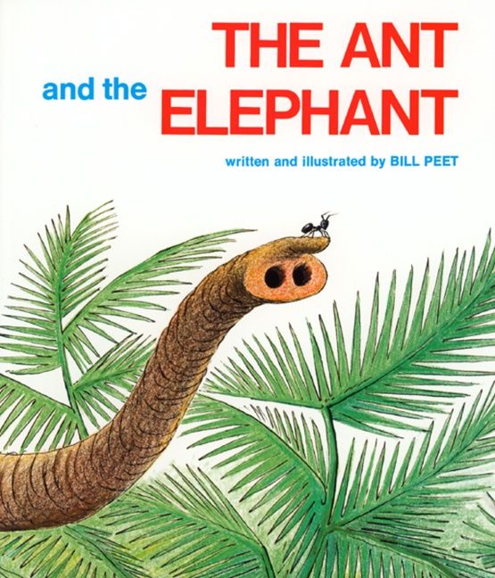 The Ant and the Elephant - Bill Peet - Paperback