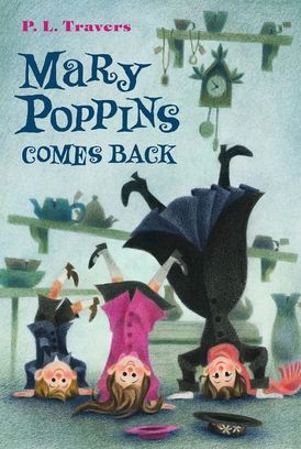 Mary Poppins Comes Back - P. L. Travers - Paperback