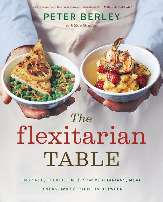 The Flexitarian Table - Peter Berley - eBook