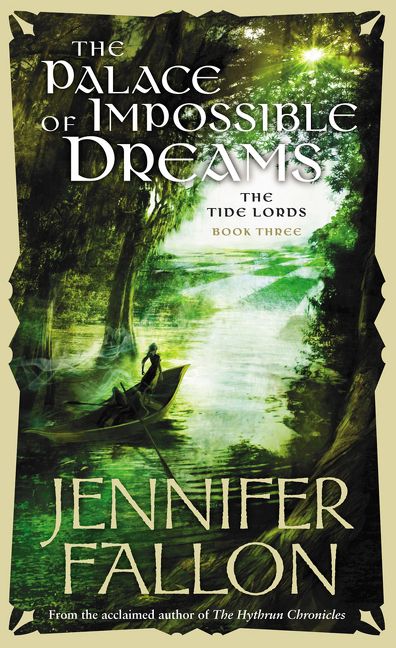 The Palace Of Impossible Dreams - Jennifer Fallon - eBook