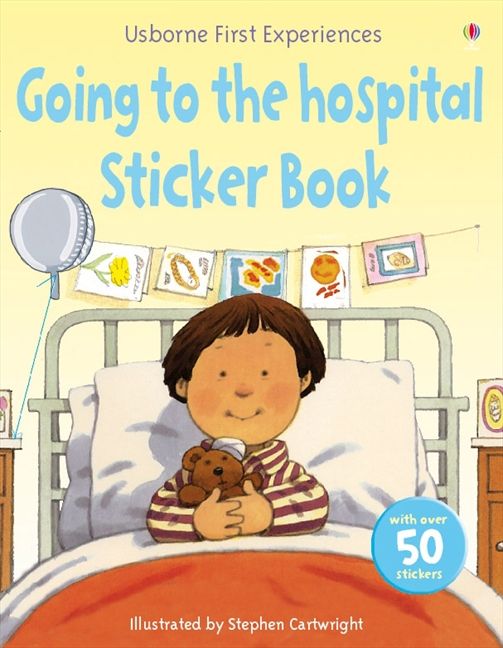 Going To The Hospital Sticker Book (Usborne First Experiences) - Anna ...