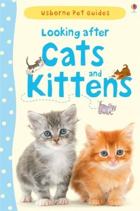 Looking After Cats And Kittens (Usborne Pet Guides) - Katherine Starke ...
