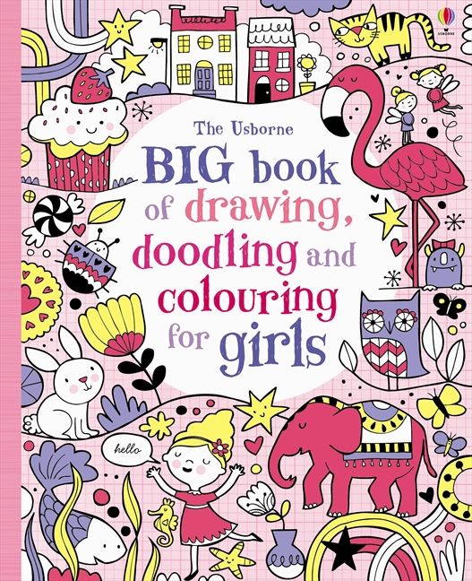 Big Book Of Drawing Doodling And Colouring For Girls - Lucy Bowman ...