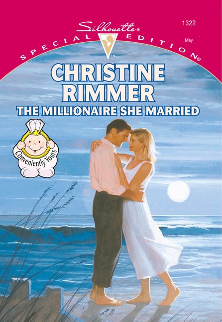 The Millionaire She Married - Christine Rimmer - eBook