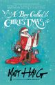 A Boy Called Christmas - Matt Haig - Hardcover