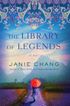 The Library of Legends - Janie Chang - Paperback