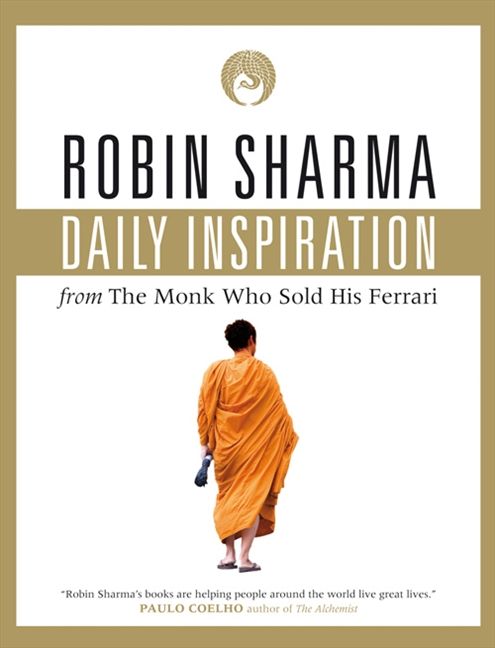 Daily Inspiration From The Monk Who Sold His Ferrari - Robin Sharma - eBook