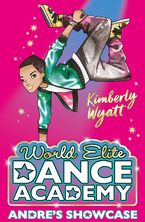 Andre's Showcase (World Elite Dance Academy) - Kimberly Wyatt - eBook
