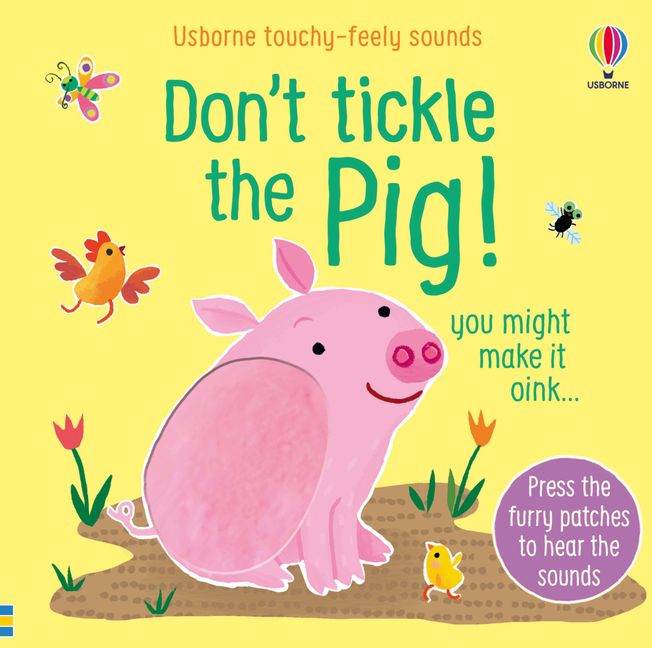 DONT TICKLE THE PIG! - Sam Taplin - Hardcover