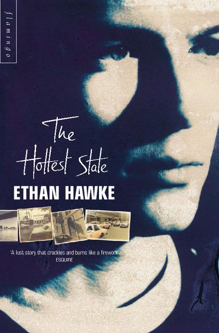 Hottest State - Ethan Hawke - Paperback