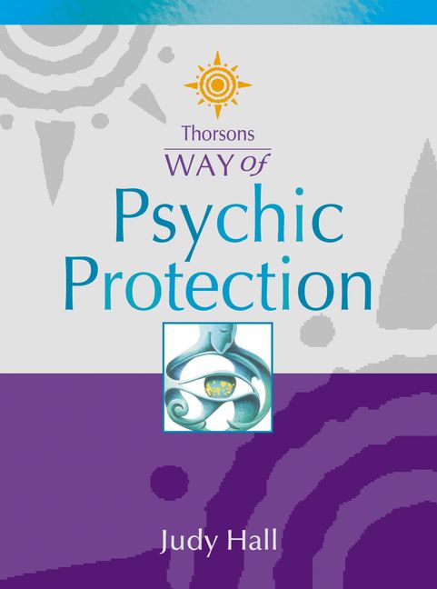 Thorsons Way of Psychic Protection :HarperCollins Australia