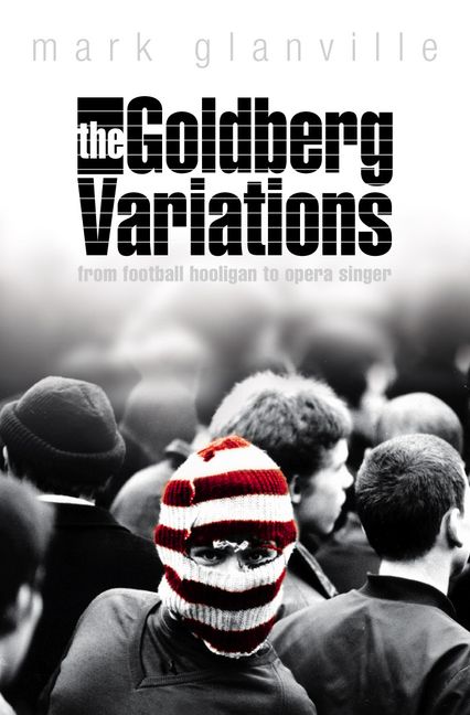 The Goldberg Variations - Mark Glanville - Paperback