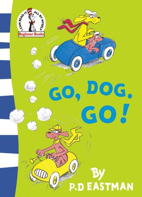 Go, Dog, Go! :HarperCollins Australia