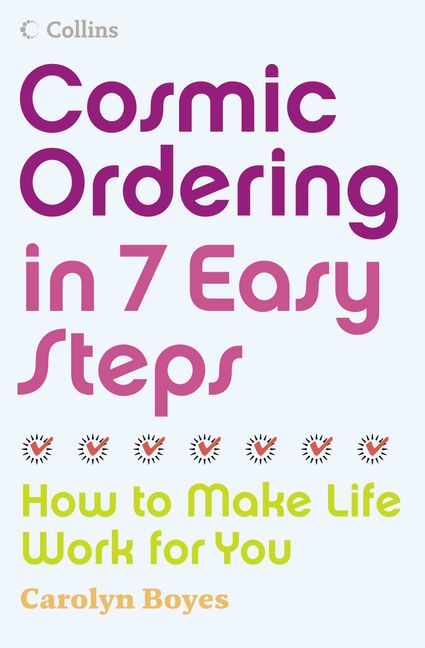 Cosmic Ordering In 7 Easy Steps :HarperCollins Australia