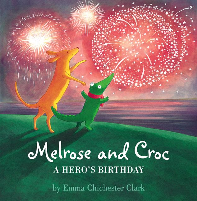 Melrose And Croc - A Hero's Birthday :HarperCollins Australia