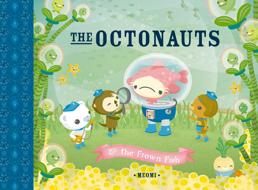 The Octonauts And The Frown Fish :HarperCollins Australia