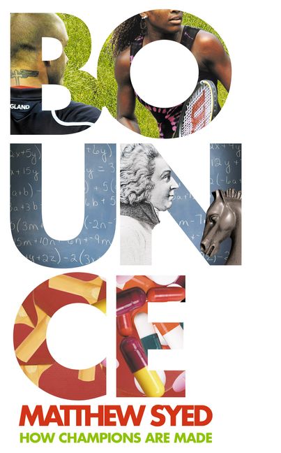 Bounce: The Myth of Talent and the Power of Practice :HarperCollins ...